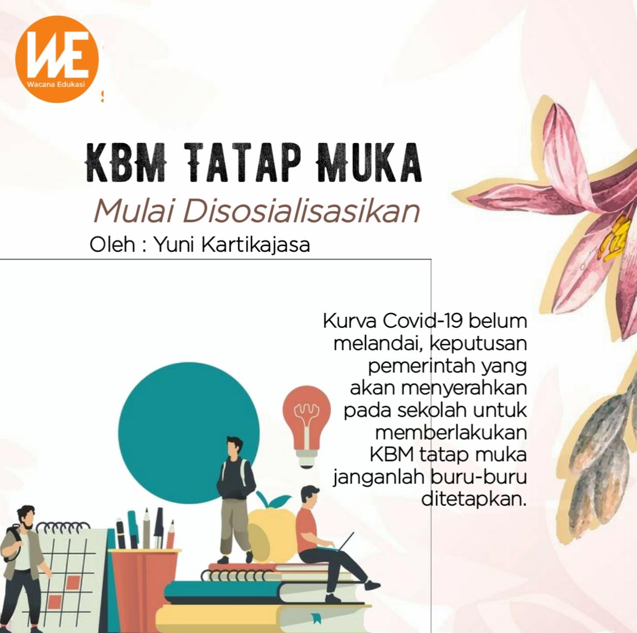 KBM Tatap Muka Mulai Disosialisasikan - Wacana Edukasi KBM Tatap Muka Mulai Disosialisasikan - Wacana Edukasi