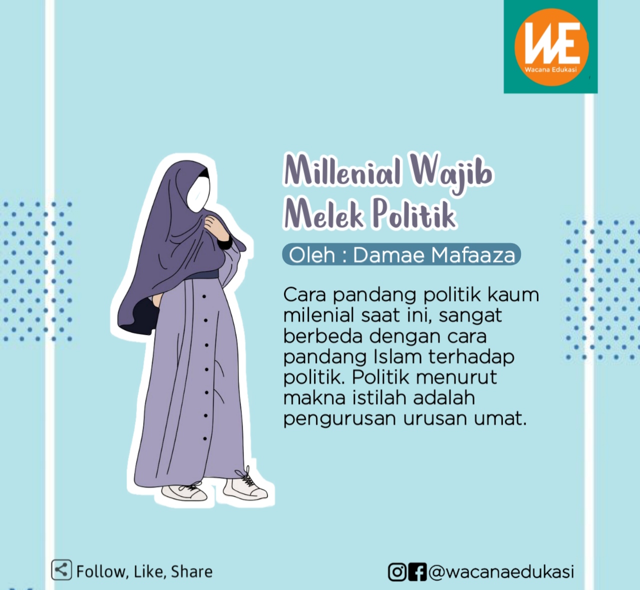 Millenial Wajib Melek Politik - Wacana Edukasi