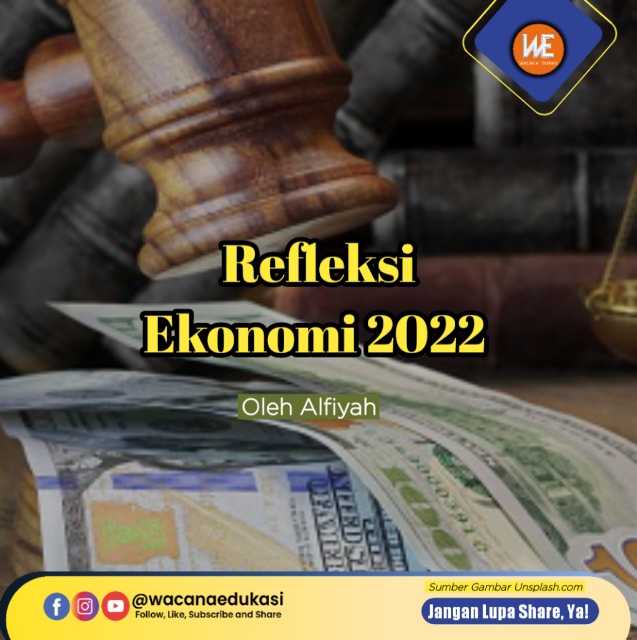 Refleksi Ekonomi 2022 Wacana Edukasi