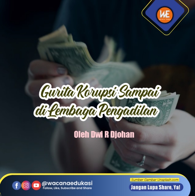 Gurita Korupsi Sampai di Lembaga Peradilan - Wacana Edukasi Gurita Korupsi Sampai di Lembaga Peradilan - Wacana Edukasi